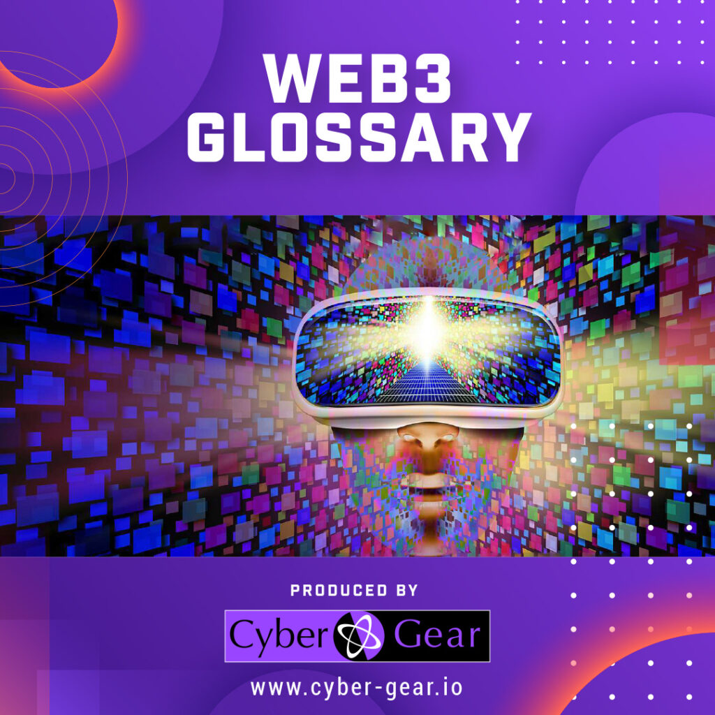 Cyber Gear Launches Comprehensive Web3 Glossary - Cyber Gear